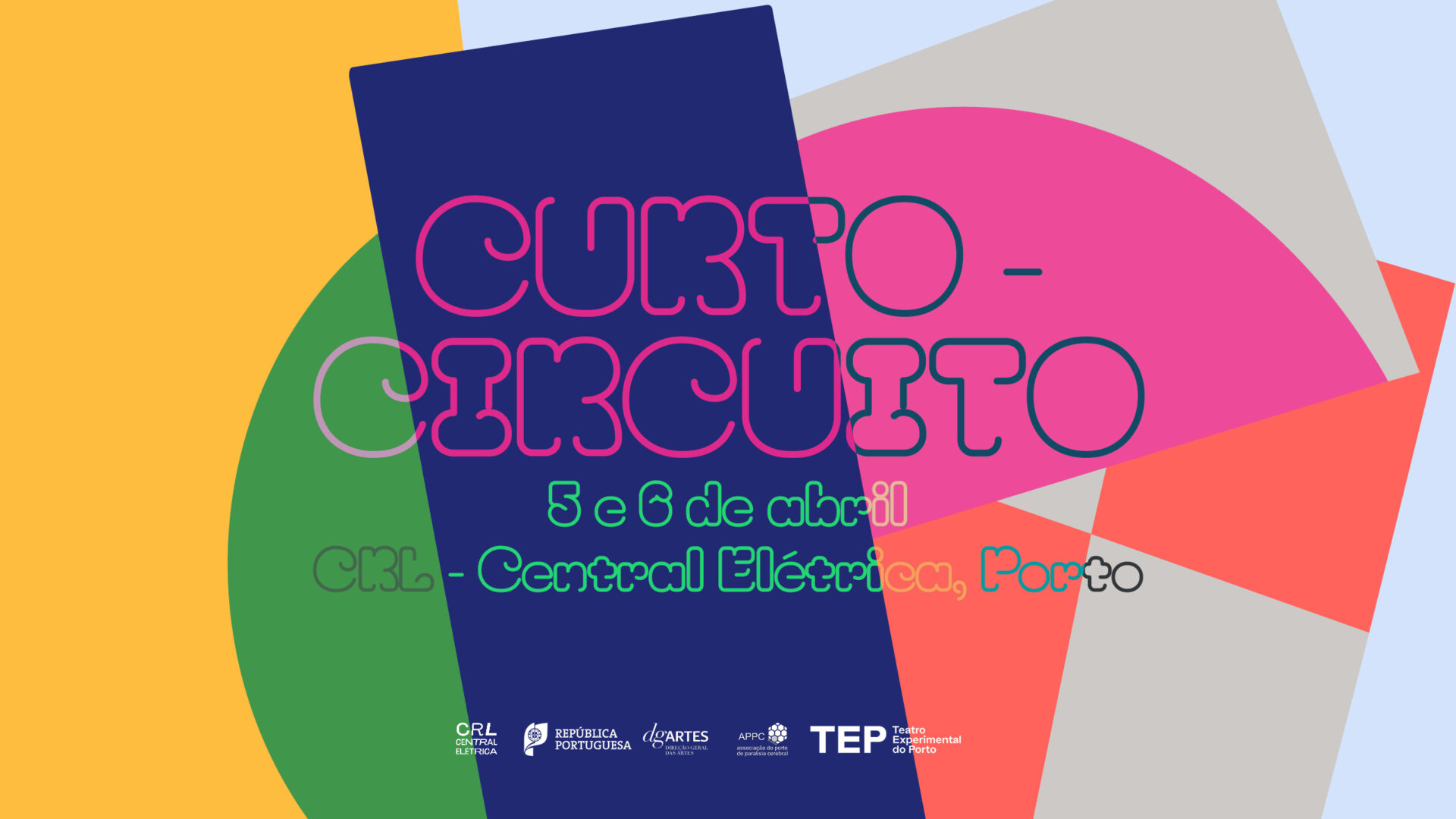 CURTO-CIRCUITO | 5 e 6 abril, Central Elétrica, Porto | crl - central ...